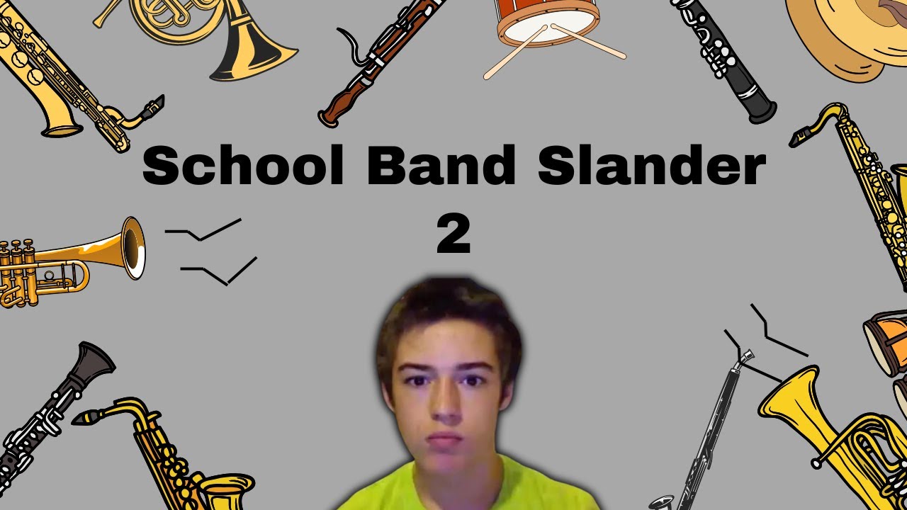 School Band Slander 2