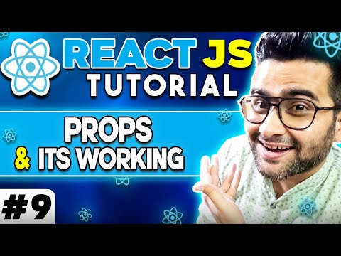ReactJS ट्यूटोरियल - 9 - प्रॉप्स क्या है - कंपोनेंट्स और प्रॉप्स - यह कैसे काम करता है?🔥🔥