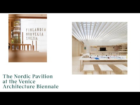 What We Share: The Nordic Pavilion at the Venice Architecture Biennale