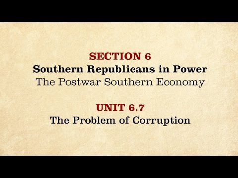 MOOC | The Problem of Corruption | The Civil War and Reconstruction, 1865-1890 | 3.6.7