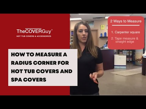 How to measure a radius corner for hot tub covers and spa covers | The Cover Guy