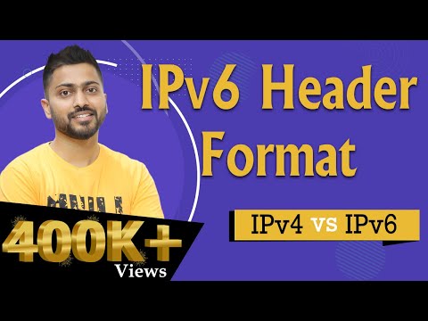 Lec-56: IPv6 Header Format in Hindi | IPv4 Vs IPv6 in Computer Networks