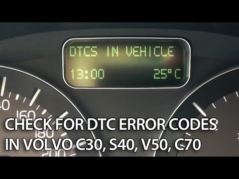 How to check for DTC in Volvo C30, S40, V50, C70 (diagnostic trouble codes hidden menu)