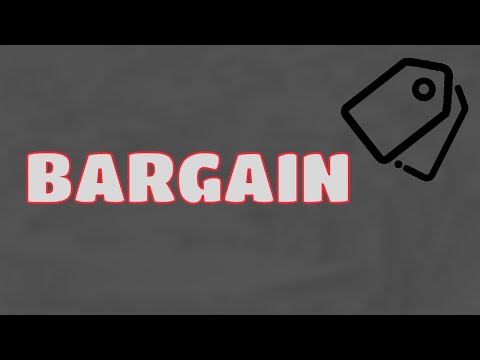 What Does Bargain Means || Meanings And Definitions With Example in ENGLISH