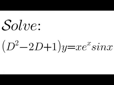 Solve: (D²-2D+1)y= x 𝑒ˣ sinx | Linear Differential Equation with Constant Coefficient| CF and PI