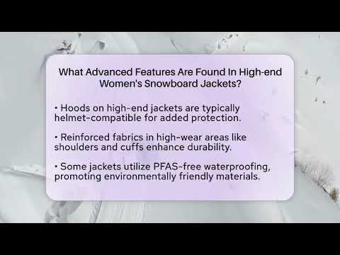 What Advanced Features Are Found In High-end Women's Snowboard Jackets? - The Winter Sport Xpert