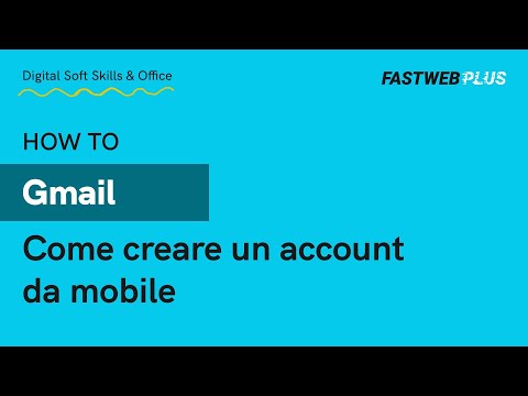 Come creare un account Gmail da mobile - FASTWEB PLUS