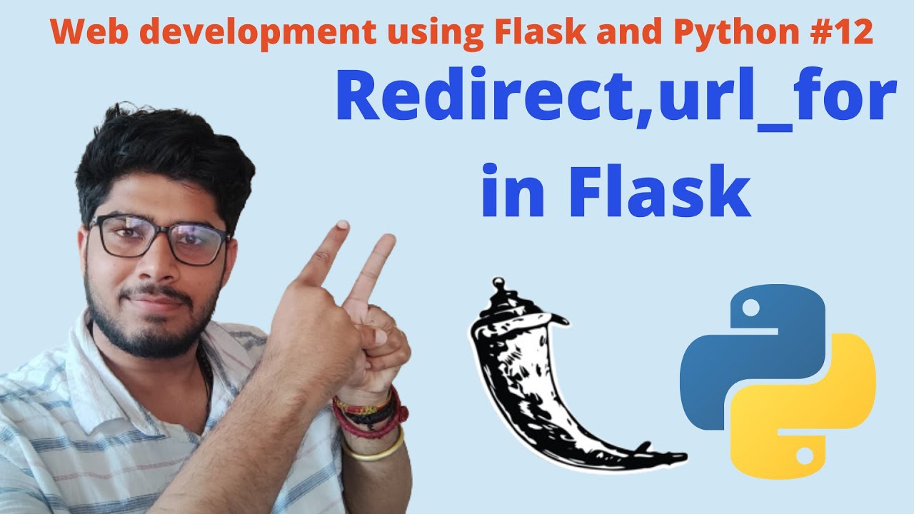 Redirect in Flask | Web Development Using Flask and Python #12