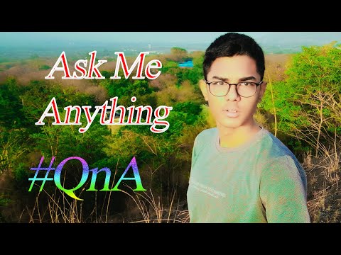 Ask Me Anything 👍 QnA BY - Anjan Vlog
