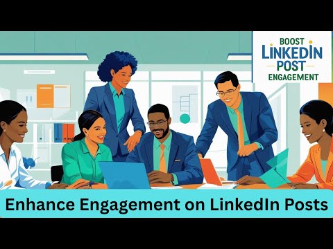 Boost LinkedIn post engagement