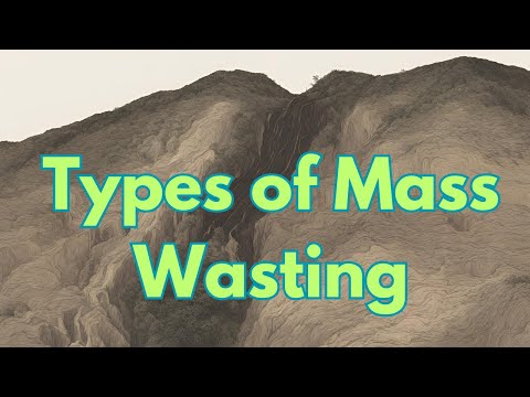 Types of Mass Wasting
