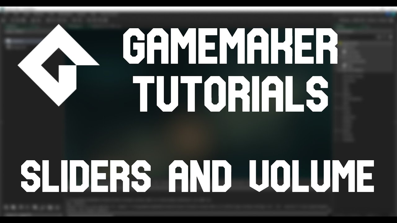 GameMaker Tutorials - Sliders and Volume