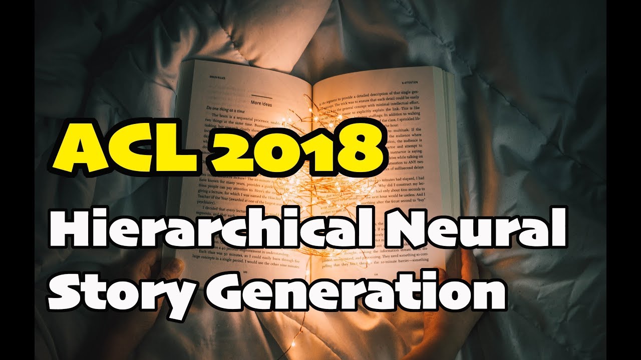ACL 2018 | Paper Review: Hierarchical Neural Story Generation