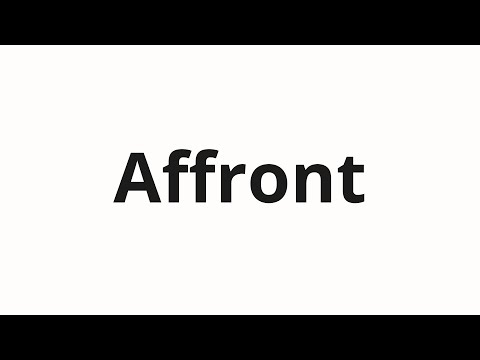 How to pronounce Affront