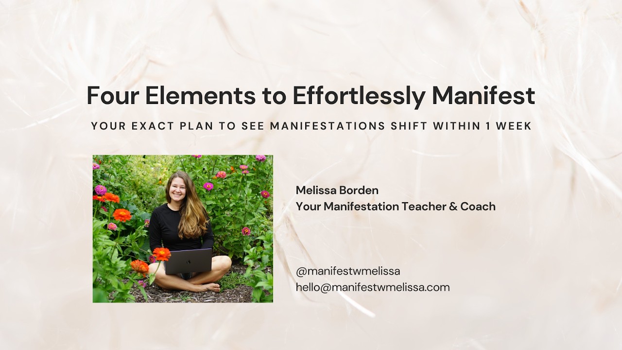 Four Elements to Effortlessly Manifest Masterclass | April 2026