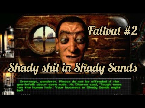 Steam Community :: Video :: Fallout #2 Shady stuff in shady Sands ...