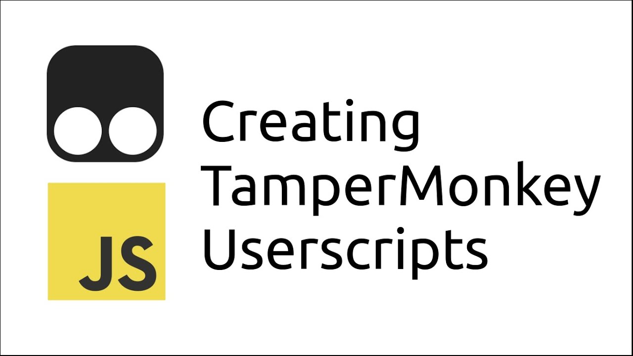 Creating TamperMonkey Userscripts | Augmented Browsing