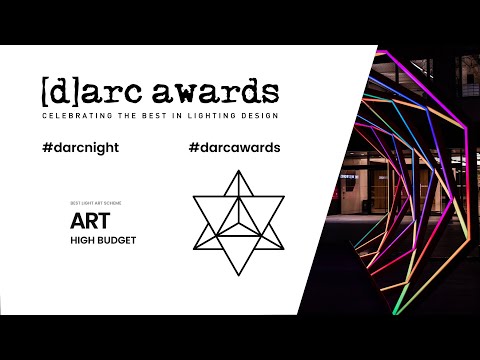 The [d]arc awards for Architectural Lighting Design - Art High Budget Category
