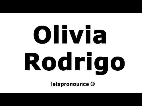 How to Pronounce Olivia Rodrigo