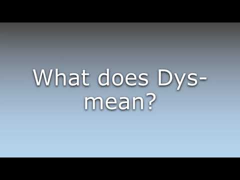 What does Dys- mean?