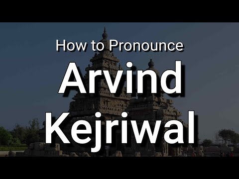 Arvind Kejriwal - Pronunciation and Meaning