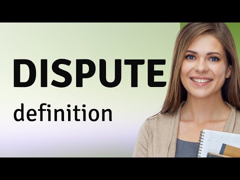 DISPUTE | definition of Dispute