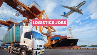 What is the role of a Logistics Jobs