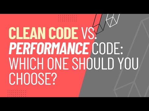 Clean Code vs. Performance Code: Which One Should You Choose?