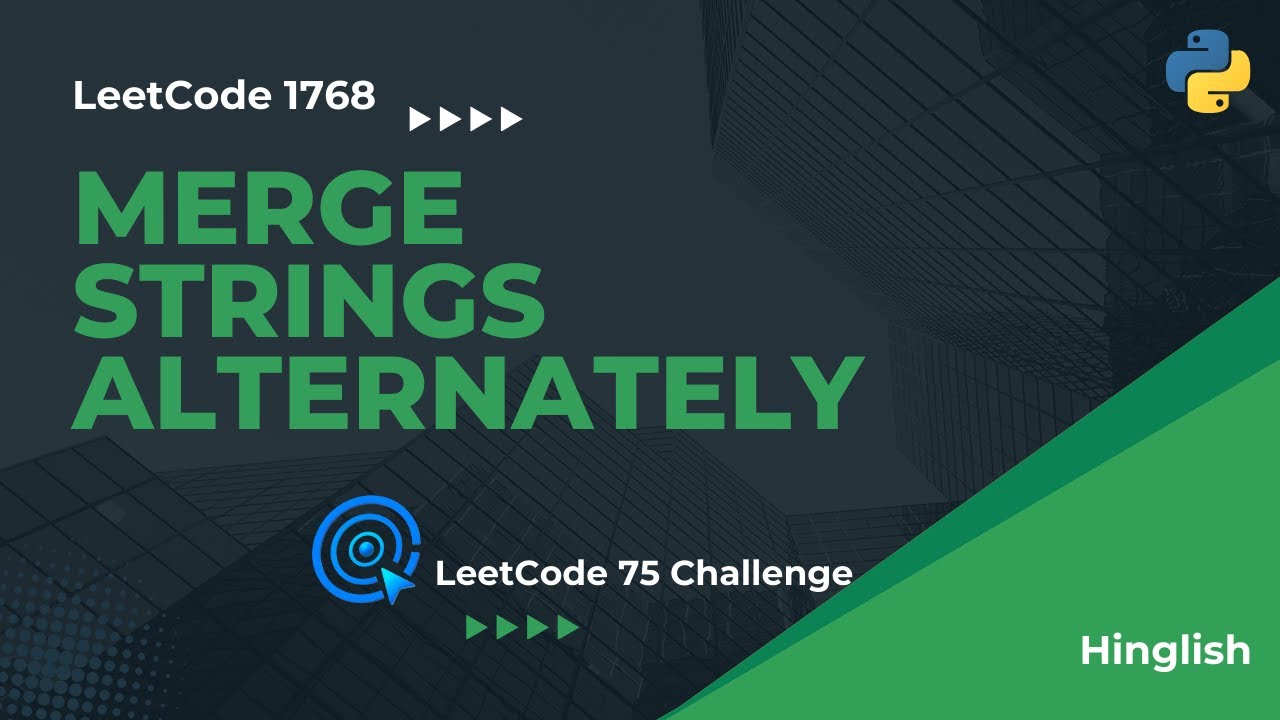 Merge Strings Alternately - LeetCode 1768 (Easy Solution) - Python