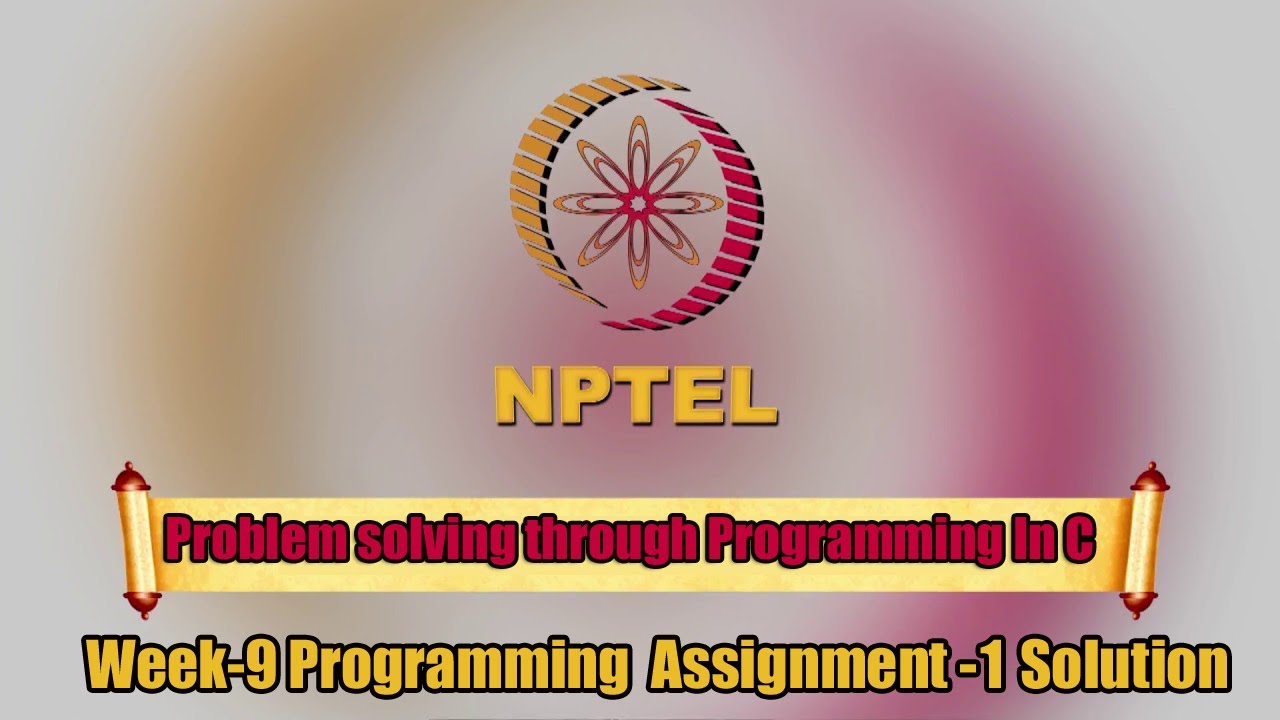 Problem solving through Programming In C ||Week-9|| Programming Assignment-1 Solution