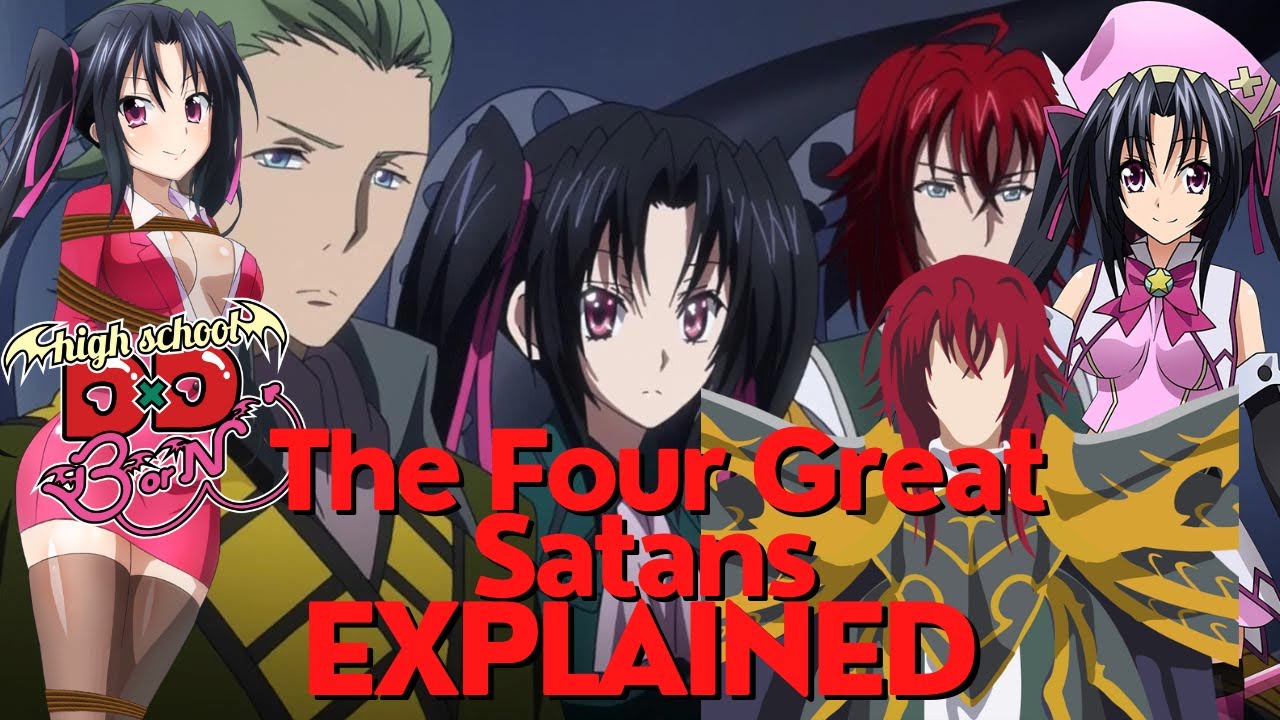 Explained All About Four Great Satans ? - Highschool DXD