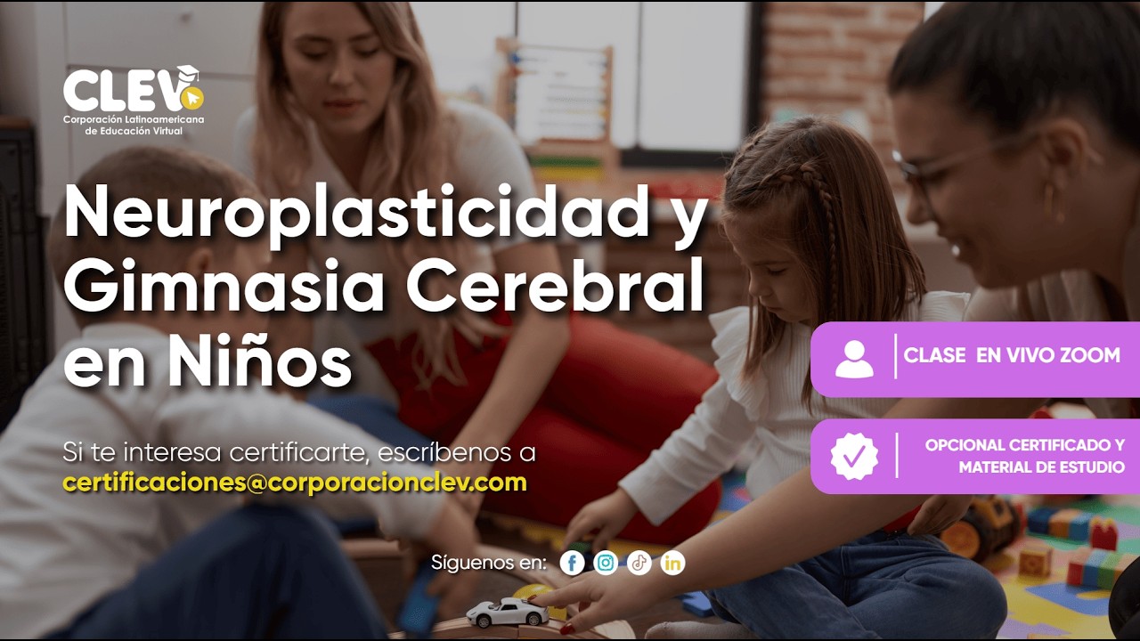 📚Clase 2: Diplomado Internacional en Neuroplasticidad y Gimnasia Cerebral en Niños (27/02/2026)