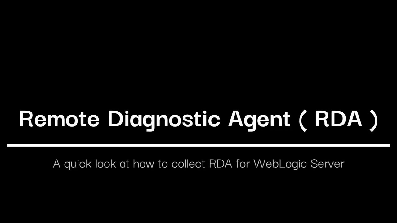 Remote Diagnostic Agent (RDA)