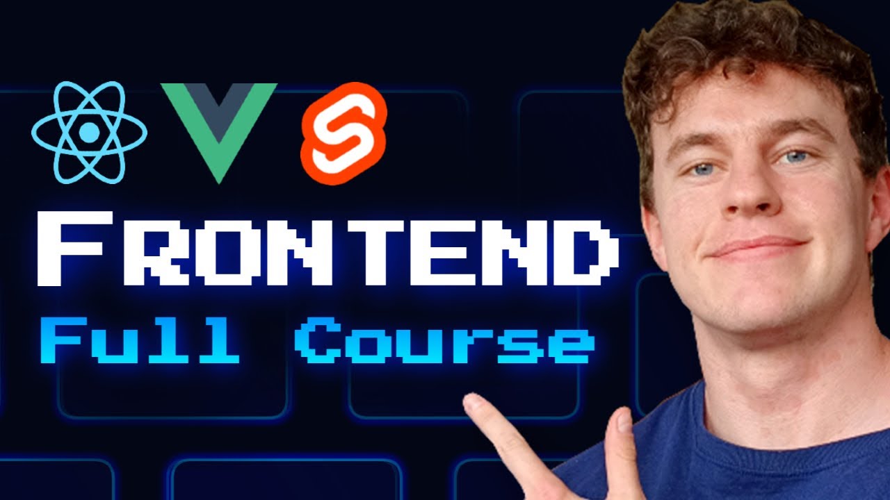 Frontend Full Course | Learn React.js Svelte & Vue.js in 8 hours