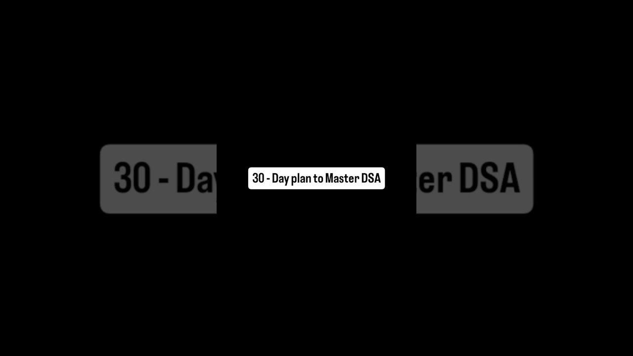 30 day plan to master DSA