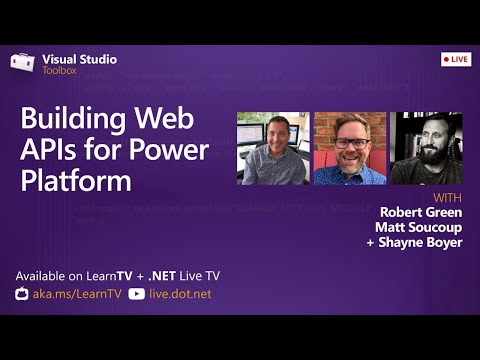 Visual Studio Toolbox Live - Building Web APIs for Power Platform