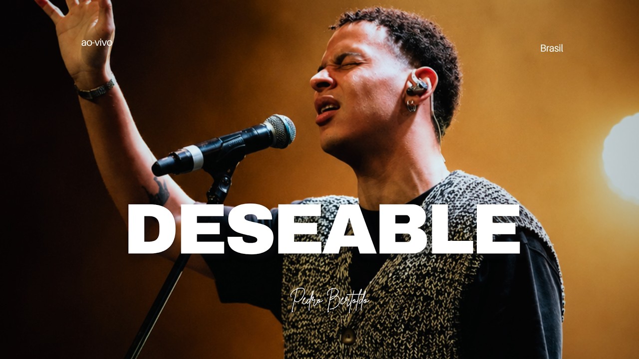 Deseable - Pedro Bertoldo (Ao-Vivo)