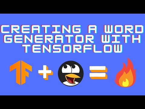 How to Create a Word Generator with TensorFlow in Python