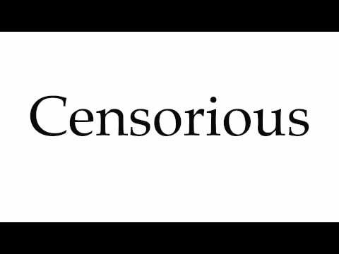 How to Pronounce Censorious