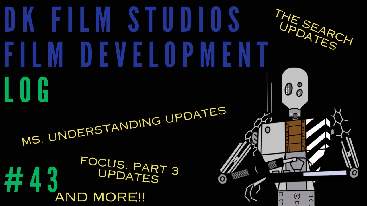 DK Film Studios Development Log 43