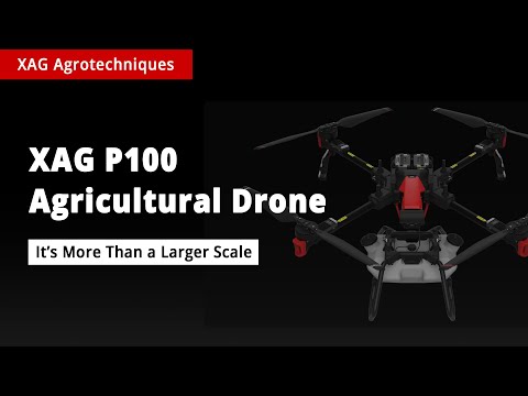 Versatile, Chinese-Made XAG P100 Agricultural Drone Is Now Available for Sales Globally ...