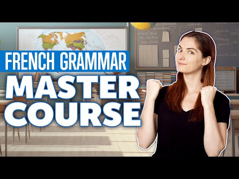 Zero to Hero: Complete French Grammar Mastery in  50 Minutes [Grammar]