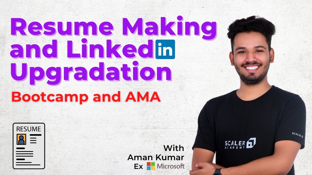 Resume Making and LinkedIn Bootcamp | Resume Review with Aman Kumar - Ex Microsoft