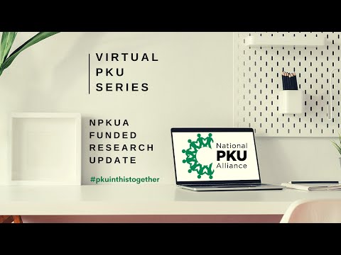 Virtual PKU Series: NPKUA Funded Research Update