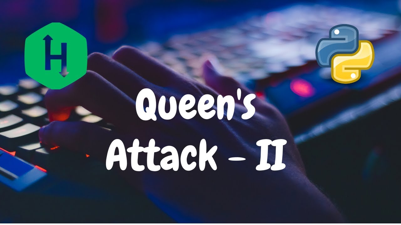 50 - Queen's Attack II | Implementation | Hackerrank Solution | Python