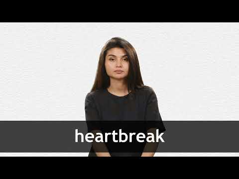 HEARTBREAK definition and meaning | Collins English Dictionary