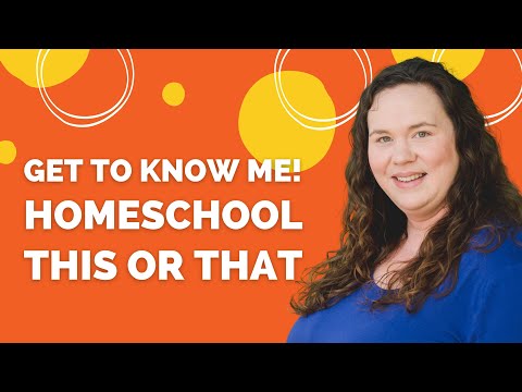 Get to Know Me - Homeschool This or That | Homeschool Show & Tell Series