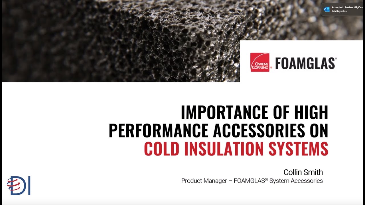Accessories in Cold Insulation Systems - Presented by Owens Corning FOAMGLAS