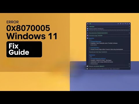 How To Fix Windows 11 Update Error 0x80070005 Ver 23H2 [Solved]