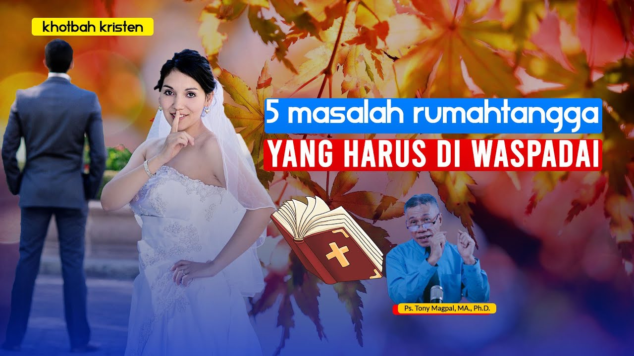 5 Masalah Dalam Rumah Tangga Yang Bisa Merusak Pernikahan - Khotbah Kristen Terbaru